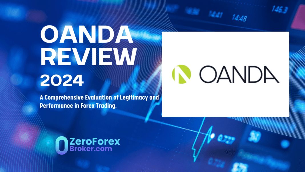 OANDA Review: A Comprehensive Analysis for 2024 Broker Judge