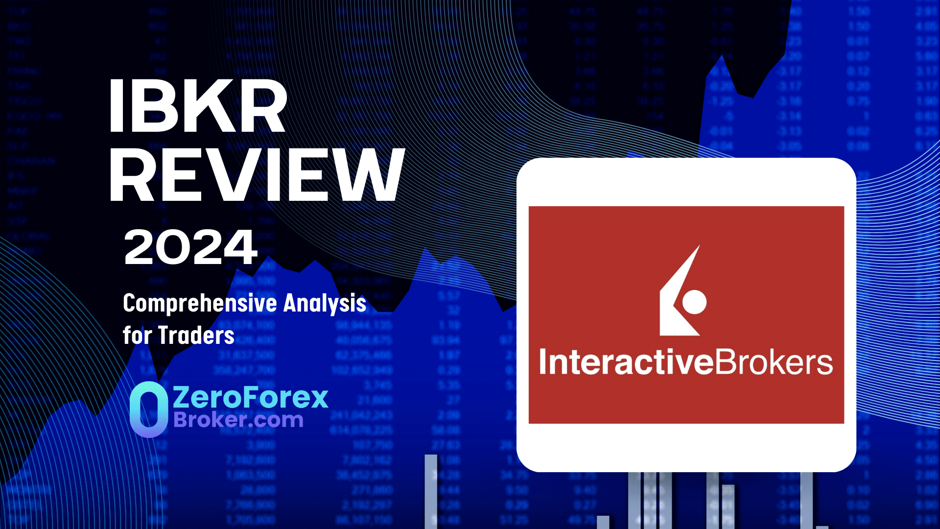 Interactive Brokers Review: A Deep Dive for Forex Traders in 2024 ...